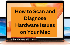 How to Scan and Diagnose Hardware Issues on Your Mac